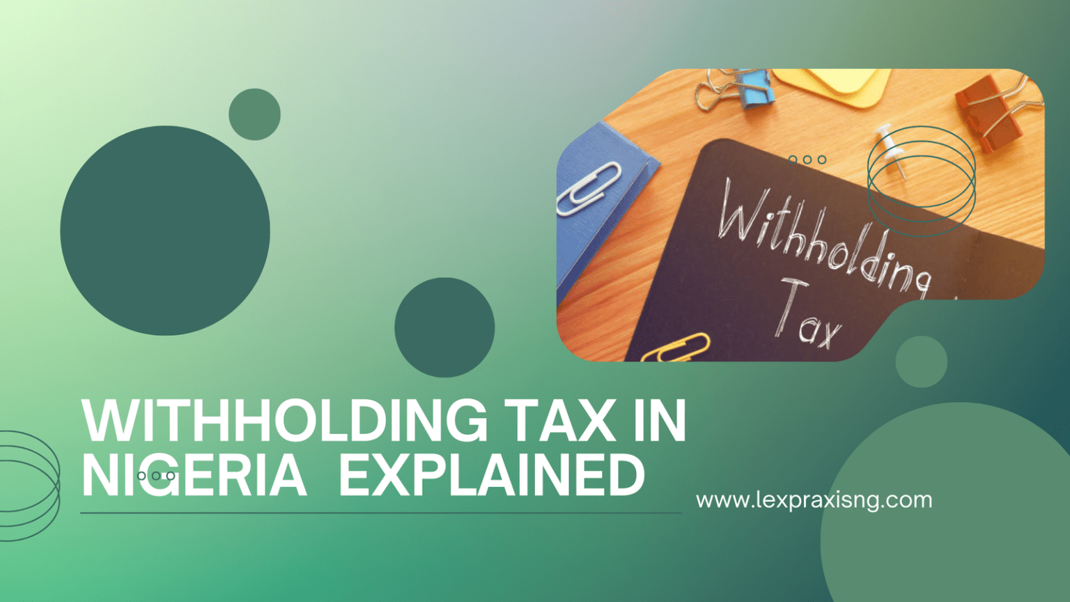 WITHHOLDING TAX IN NIGERIA - Lexpraxis Solicitors