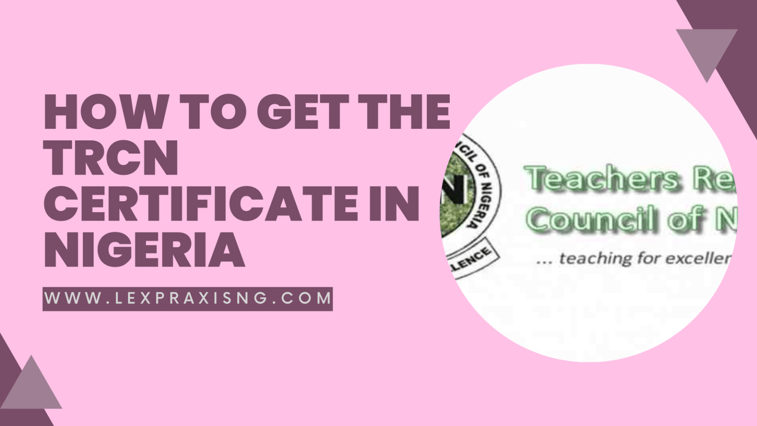 HOW TO GET A TRCN CERTIFICATE IN NIGERIA - Lexpraxis Solicitors