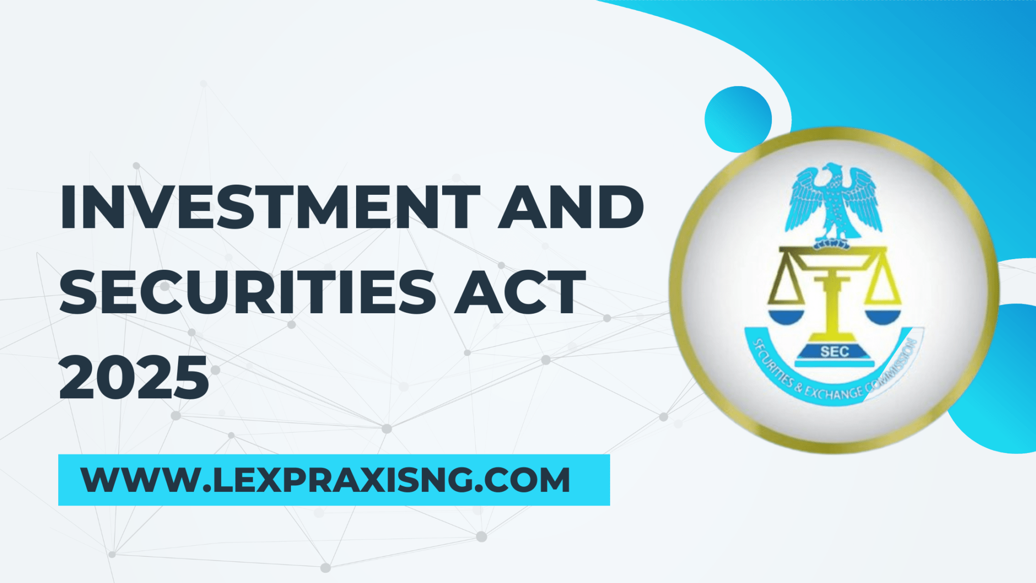 INVESTMENT AND SECURITIES ACT 2024 - Lexpraxis Solicitors